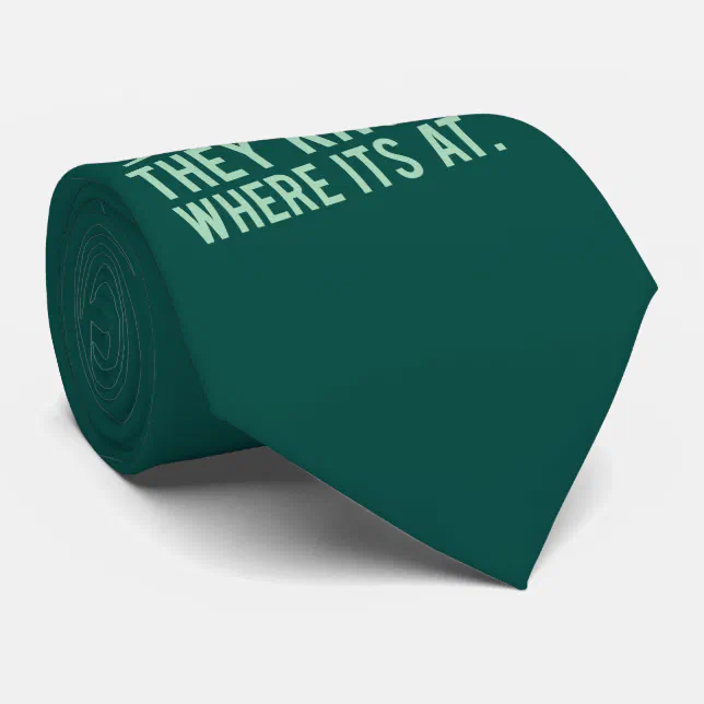Geography Teachers, they know where it's at. Neck Tie | Zazzle