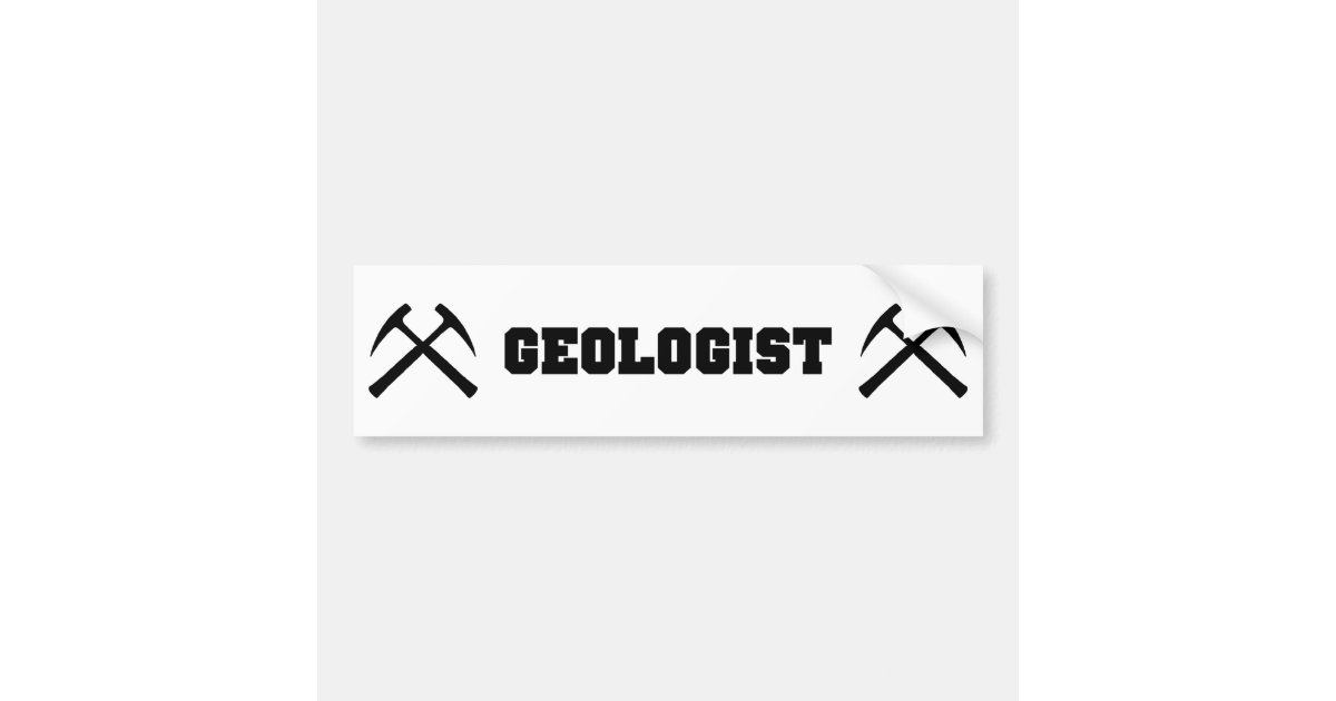 Geologist Bumper Sticker | Zazzle