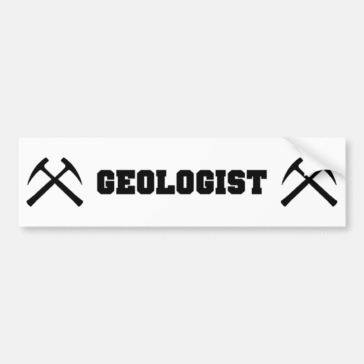 Geologist Bumper Sticker | Zazzle