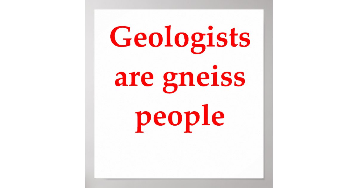 geology joke poster | Zazzle