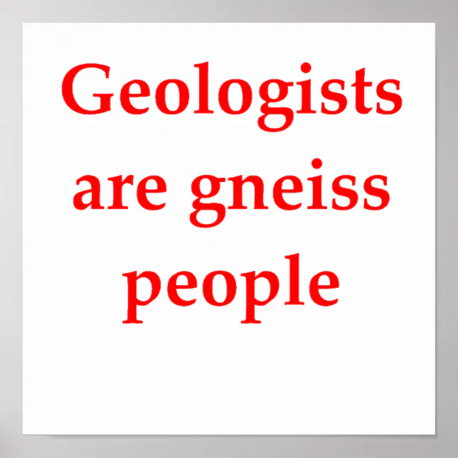 geology joke poster | Zazzle