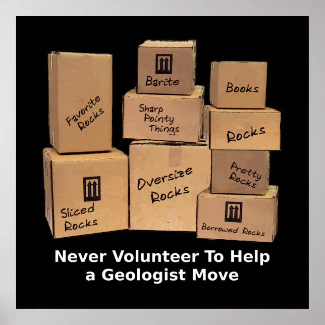 Geology Moving Humor Poster | Zazzle