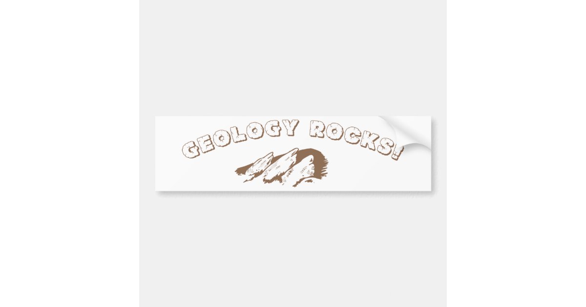Geology Rocks! Bumper Sticker | Zazzle