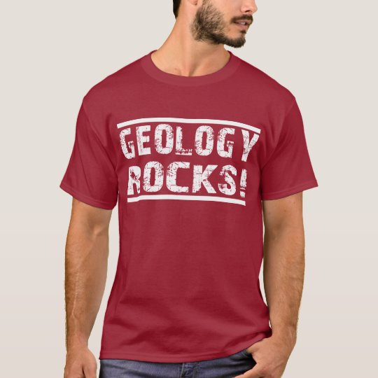 Geology Rocks T-Shirt | Zazzle.com