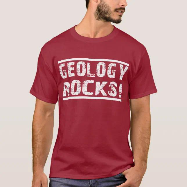 Geology Rocks T-Shirt | Zazzle