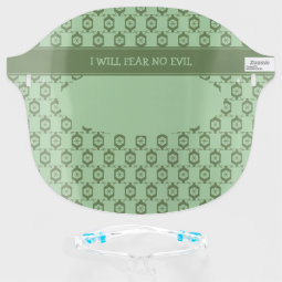 Geometric I WILL FEAR NO EVIL Customizable GREEN Face Shield | Zazzle