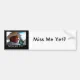 George Bush/Miss Me Yet? Bumper Sticker | Zazzle