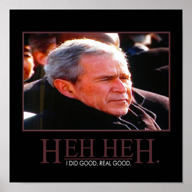 George Bush Motivational Poster | Zazzle