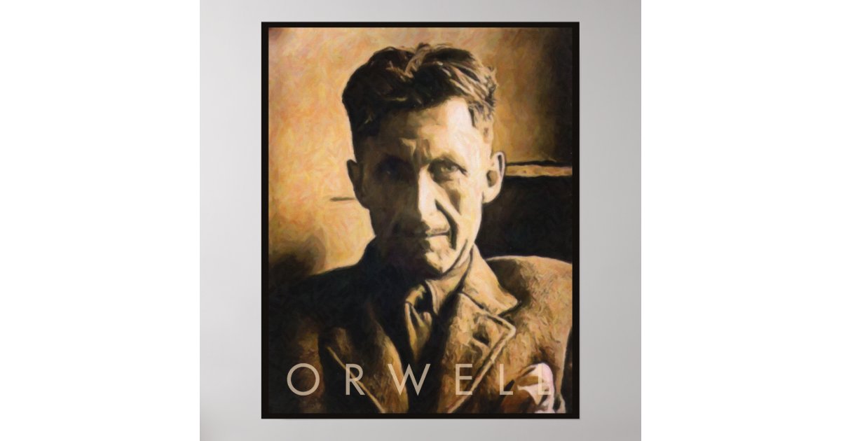 George Orwell Poster | Zazzle