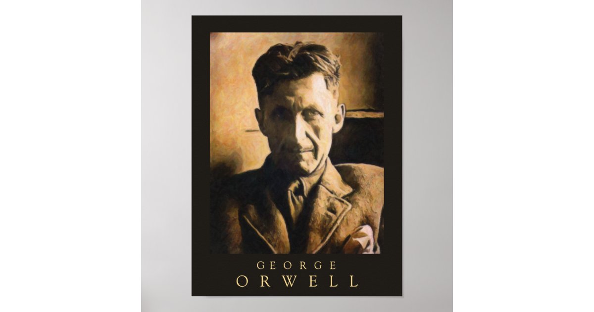 George Orwell Poster | Zazzle