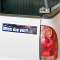 George W. Bush: Miss Me Yet? Bumper Sticker | Zazzle