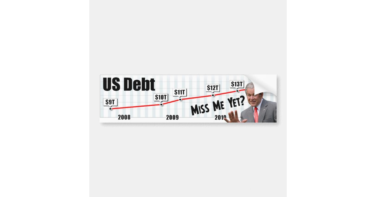 George W. Bush: Miss Me Yet? Bumper Sticker | Zazzle