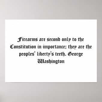 George Washington Firearms Quote Poster | Zazzle