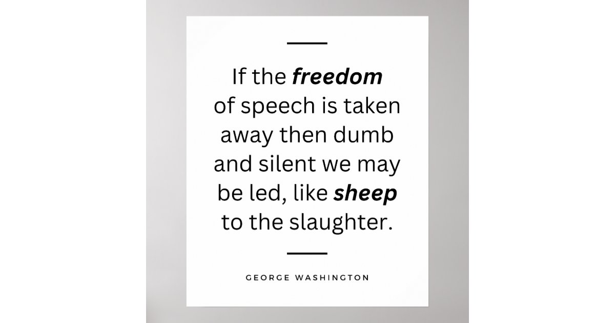 George Washington Quote About Free Speech Poster | Zazzle