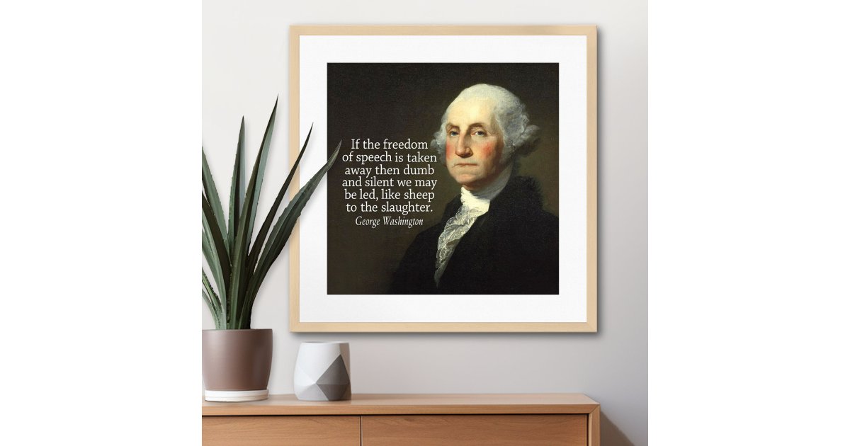 George Washington Quote on Freedom of Speech Poster | Zazzle