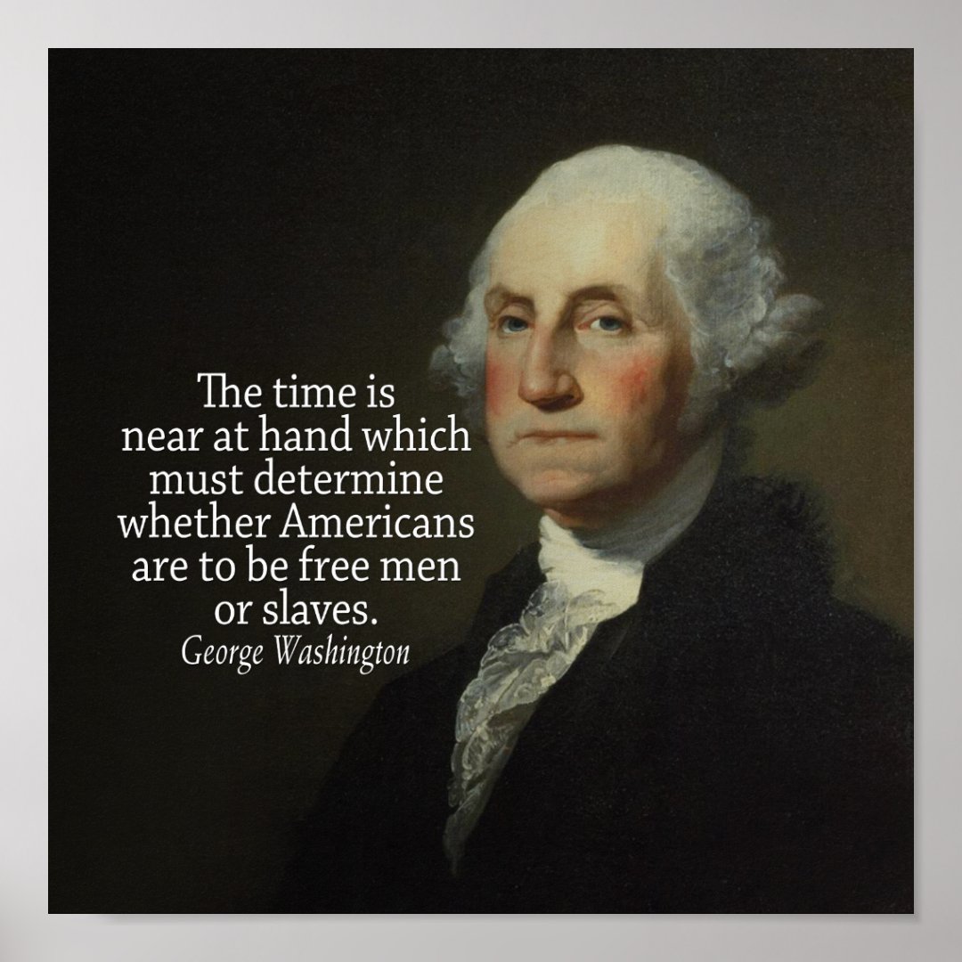 George Washington Quote On Slavery Poster Zazzle