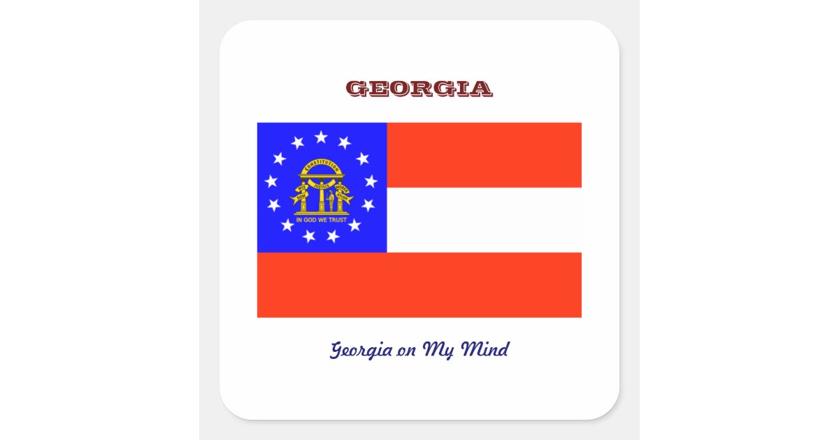 Georgia Flag and Slogan Square Sticker | Zazzle