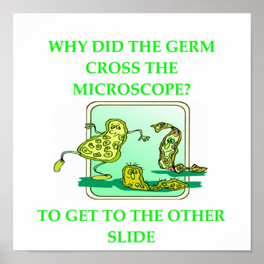 GERM BIOLOGY RESEARCH JOKE POSTER | Zazzle.com