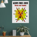 Germ Free Zone. Wash your hands! Poster | Zazzle