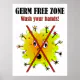 Germ Free Zone. Wash your hands! Poster | Zazzle