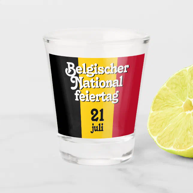 German Belgischer Nationalfeiertag Belgian Flag Shot Glass | Zazzle