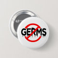 Germaphobe No Germs Antibacterial Virus Funny Meme Button | Zazzle