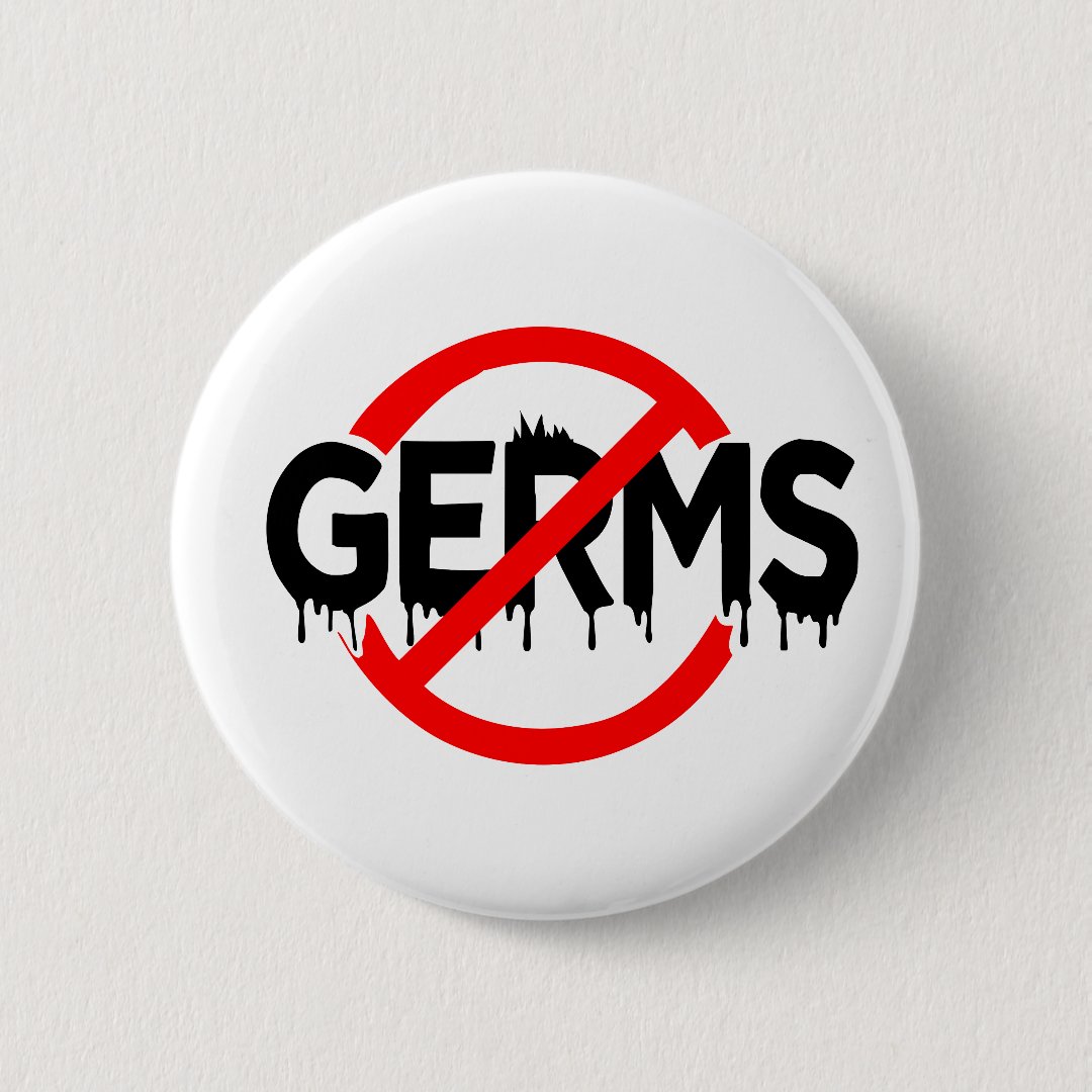 Germaphobe No Germs Antibacterial Virus Funny Meme Button | Zazzle