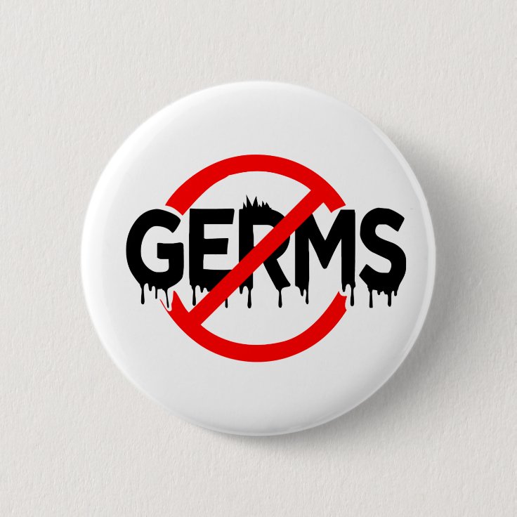 Germaphobe No Germs Antibacterial Virus Funny Meme Button | Zazzle