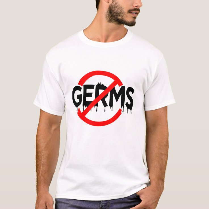 Germaphobe No Germs Antibacterial Virus Funny Meme T-Shirt | Zazzle