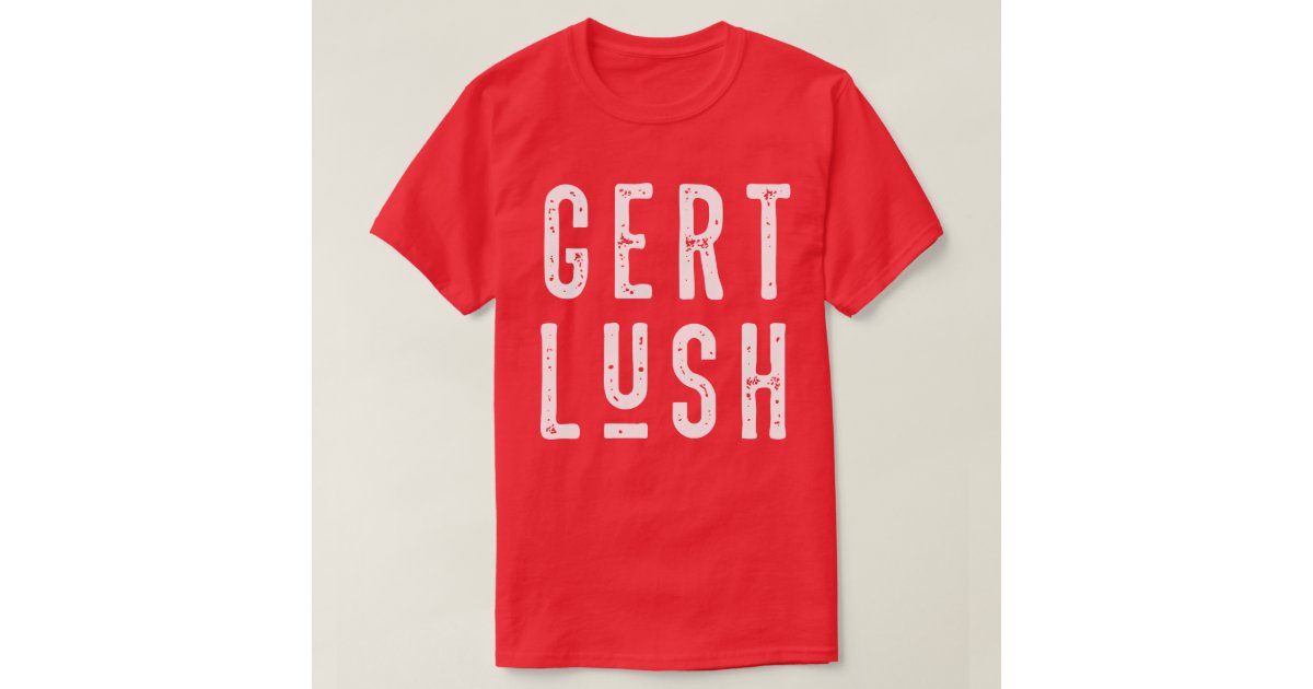 Gert Lush Bristol Bristolian Slang Tee | Zazzle
