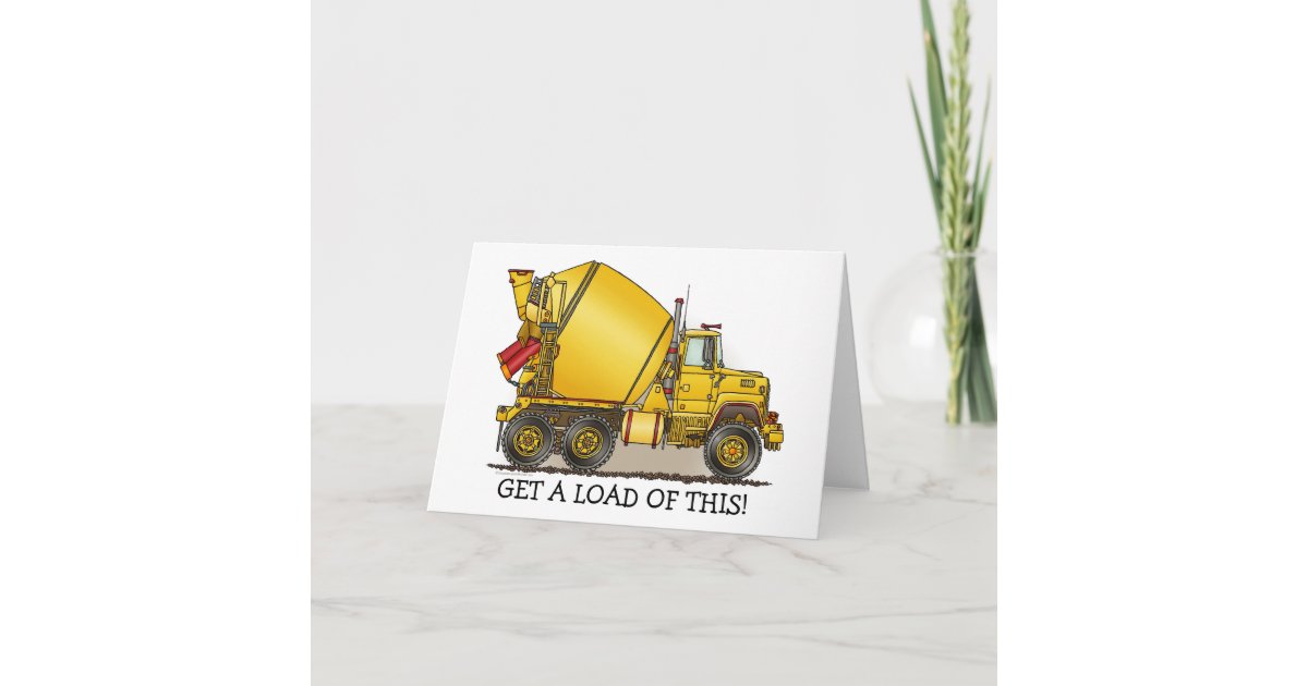 Get A Load Of This Concrete Truck Note Card | Zazzle