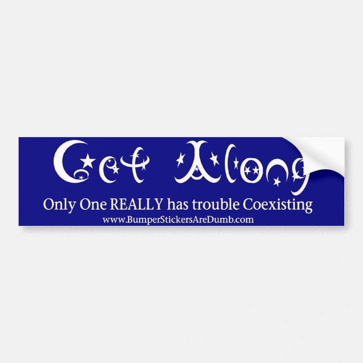 Get Along (Coexist Parody Sticker) Bumper Sticker | Zazzle
