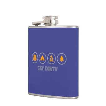 Get Dirty Camping Flask | Zazzle