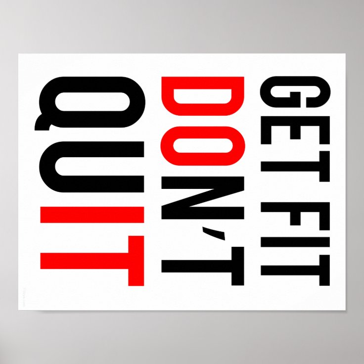 Get Fit. Don't Quit Poster | Zazzle