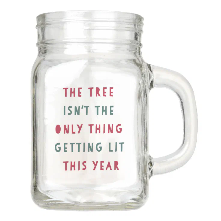 Get Lit | Funny Christmas Mason Jar | Zazzle