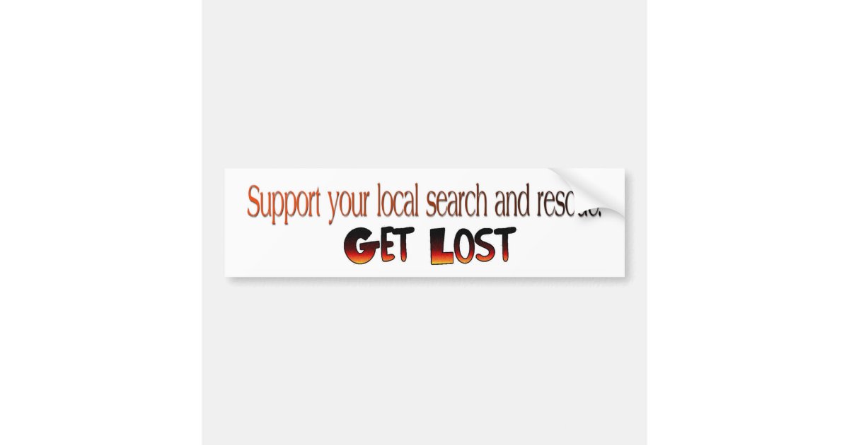Get Lost Bumper Sticker | Zazzle