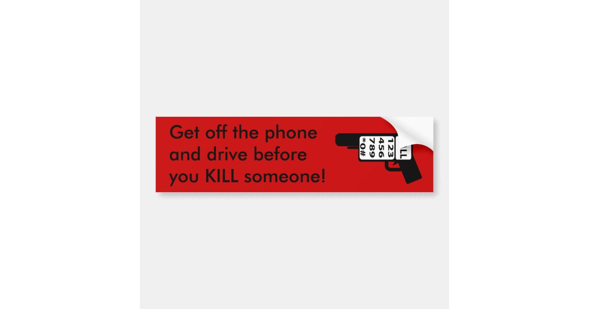 Get off the Phone Bumper Sticker | Zazzle