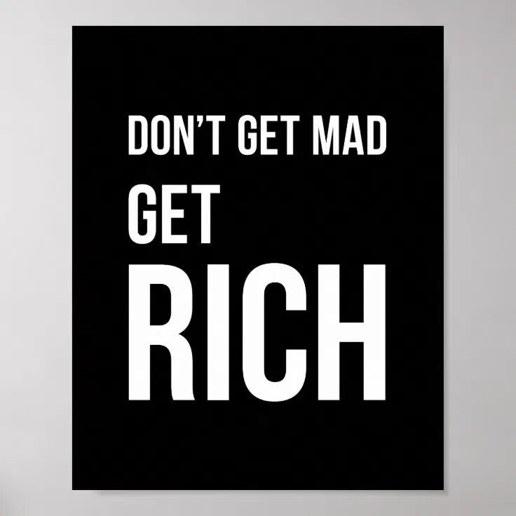 Get Rich Wealth Quotes Inspirational Poster Black | Zazzle