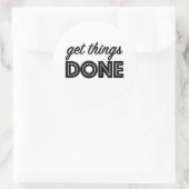 Get Things Done! Sticker | Zazzle
