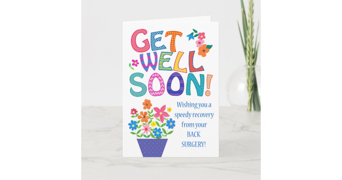 Get Well Back Surgery with Bright Flowers Card | Zazzle