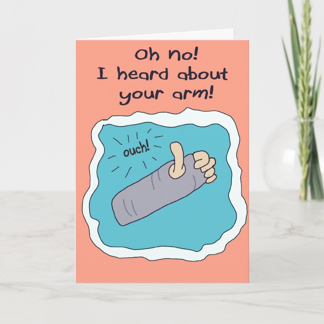 Get Well Better Soon Broken Arm Greeting Card | Zazzle