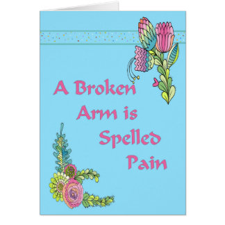 Broken Arm Cards - Greeting & Photo Cards | Zazzle