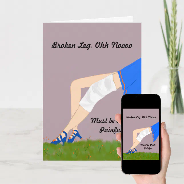 Get Well Card for Broken Leg | Zazzle