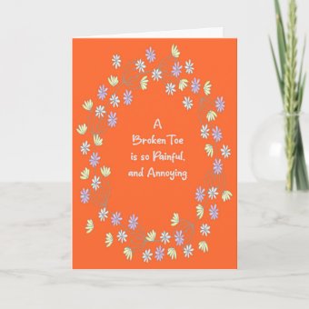 Get Well Card for Broken Toe in Orange | Zazzle