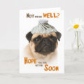 Get well card with a Pug dog not feeling well | Zazzle