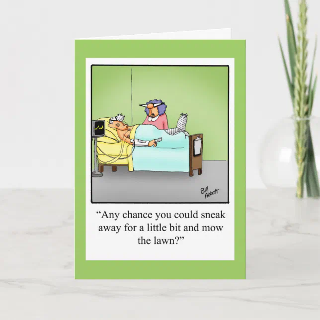 Get Well Humor Greeting Card | Zazzle
