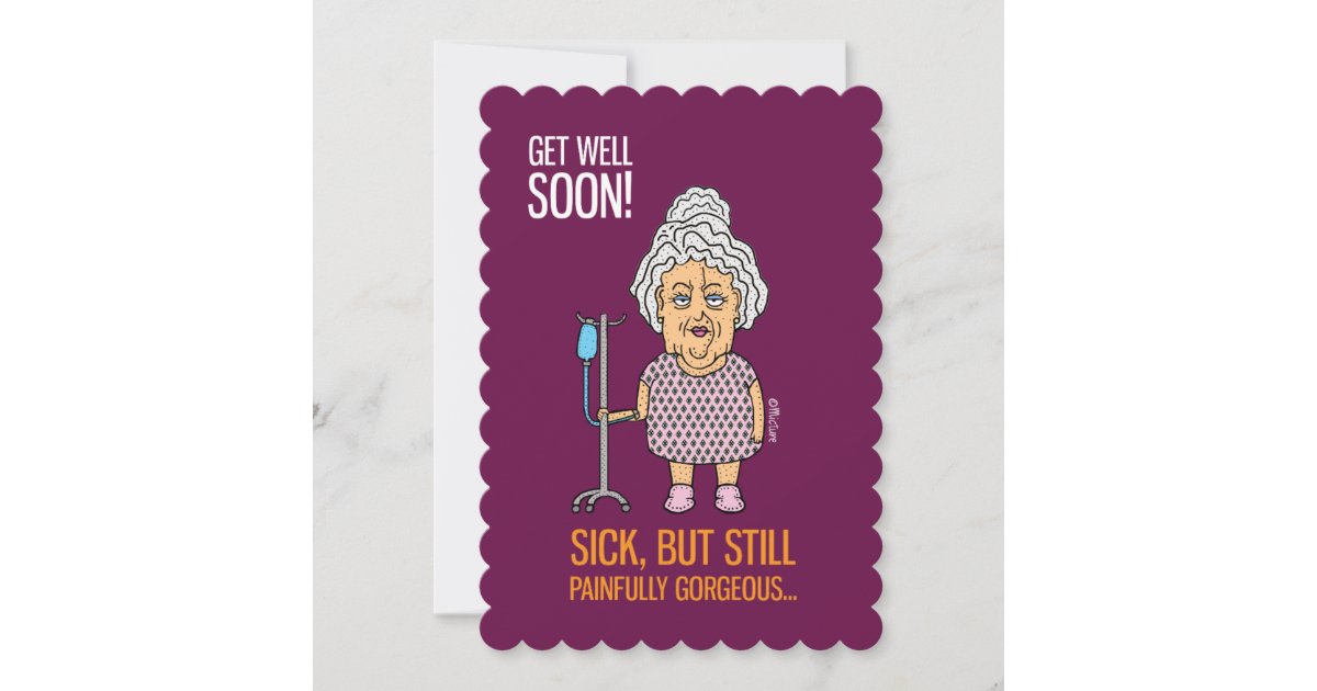 Get well soon - old woman with hospital gown card | Zazzle