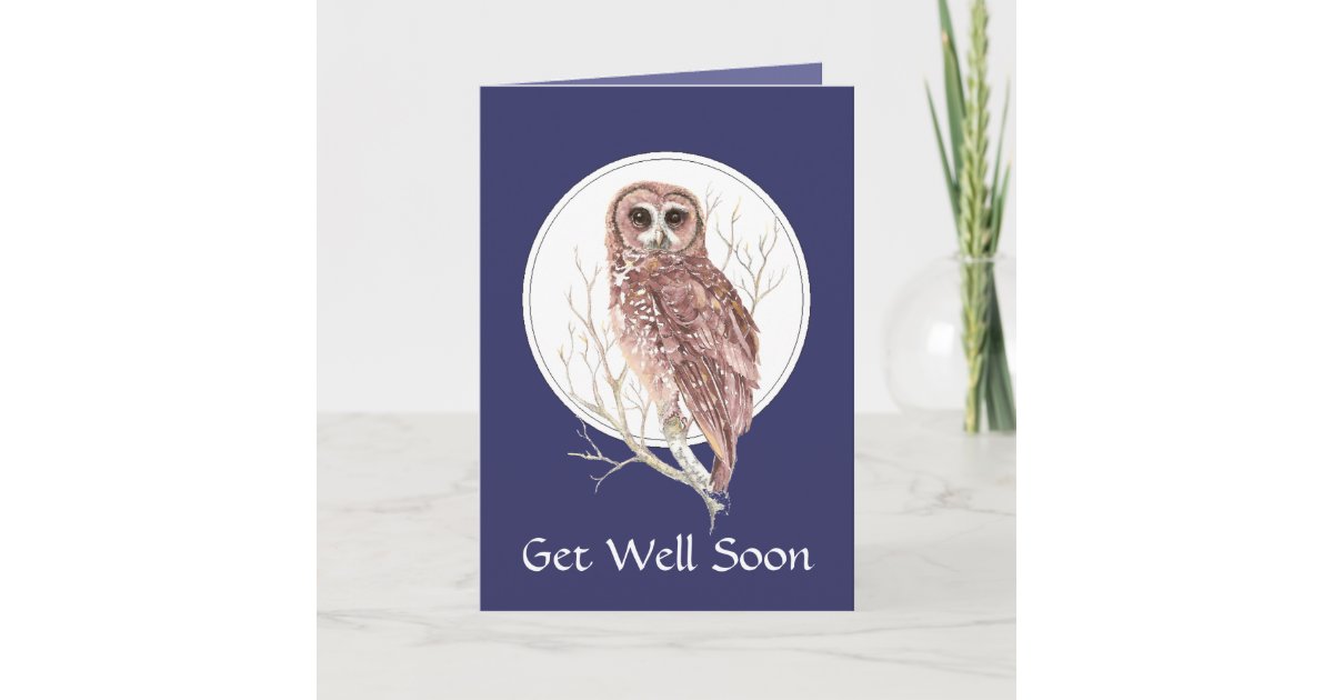 Get Well Soon Owl be sad until you do Funny Art Card | Zazzle