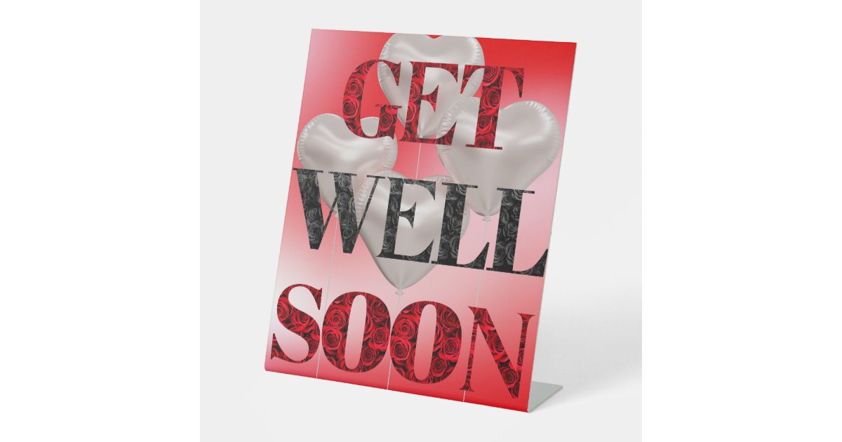 Get Well Soon Pedestal Sign | Zazzle