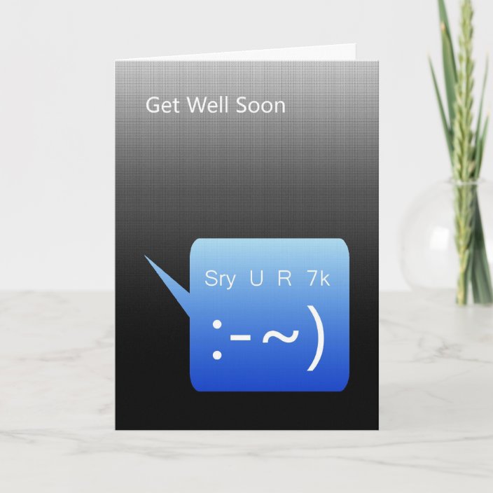 Get Well Soon, SMS Text Message Sorry You're Sick Card | Zazzle.com